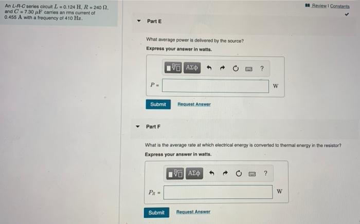 Solved Review Constants An L-R-C series circuit L = 0.124 H, | Chegg.com