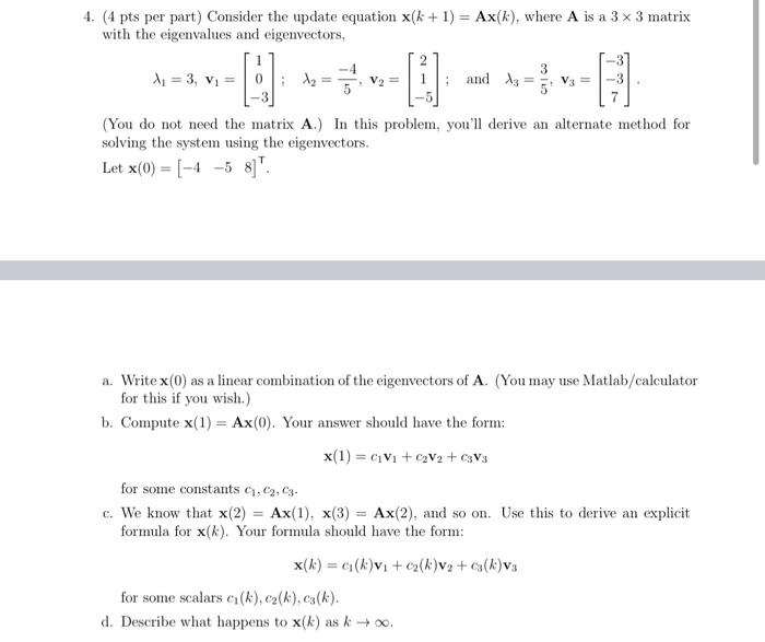 Solved 4. (4 pts per part) Consider the update equation | Chegg.com
