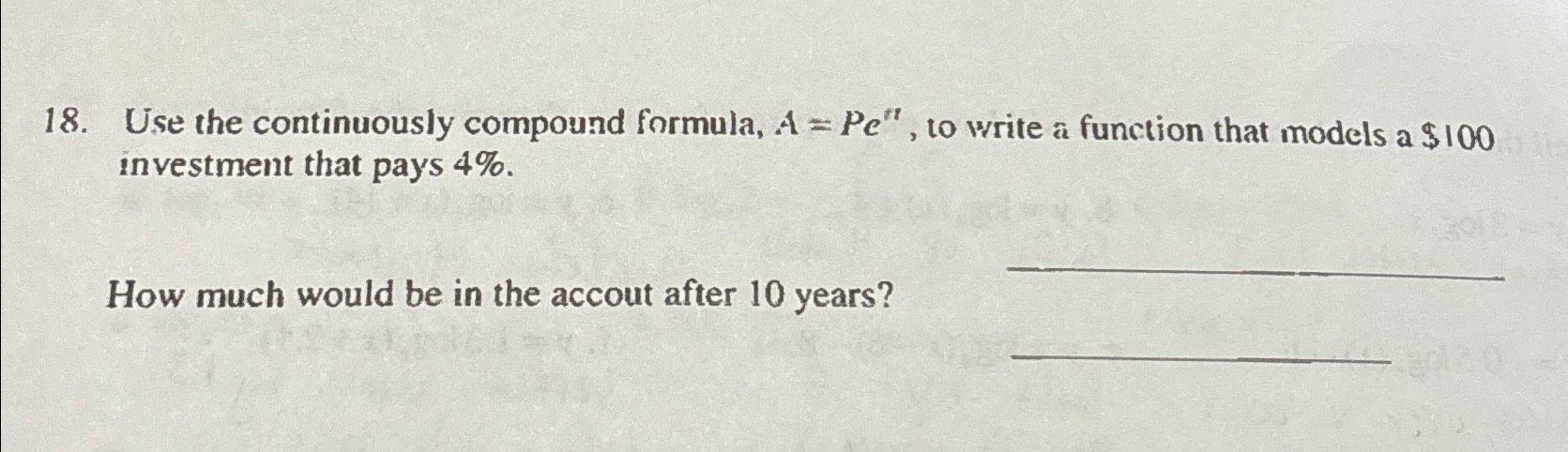 Solved Use the continuously compound formula, A=Pe'', ﻿to | Chegg.com