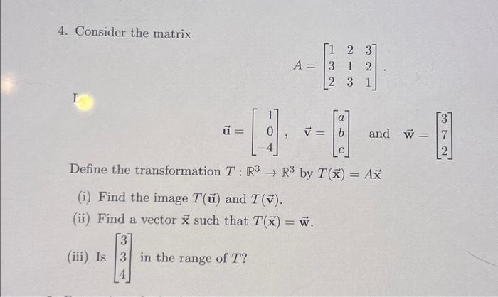 Solved 4. Consider the matrix Let ū = 0 3 (iii) Is 3 in the | Chegg.com