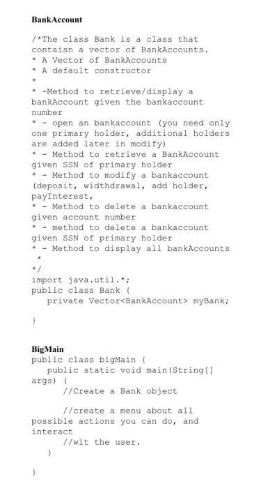 Solved BankAccount /*The class Bank is a class that contaisn | Chegg.com