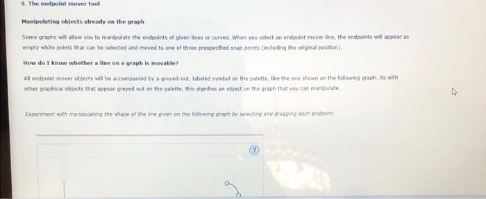 Solved 9. The endpoint mover tool Manipulating objects | Chegg.com