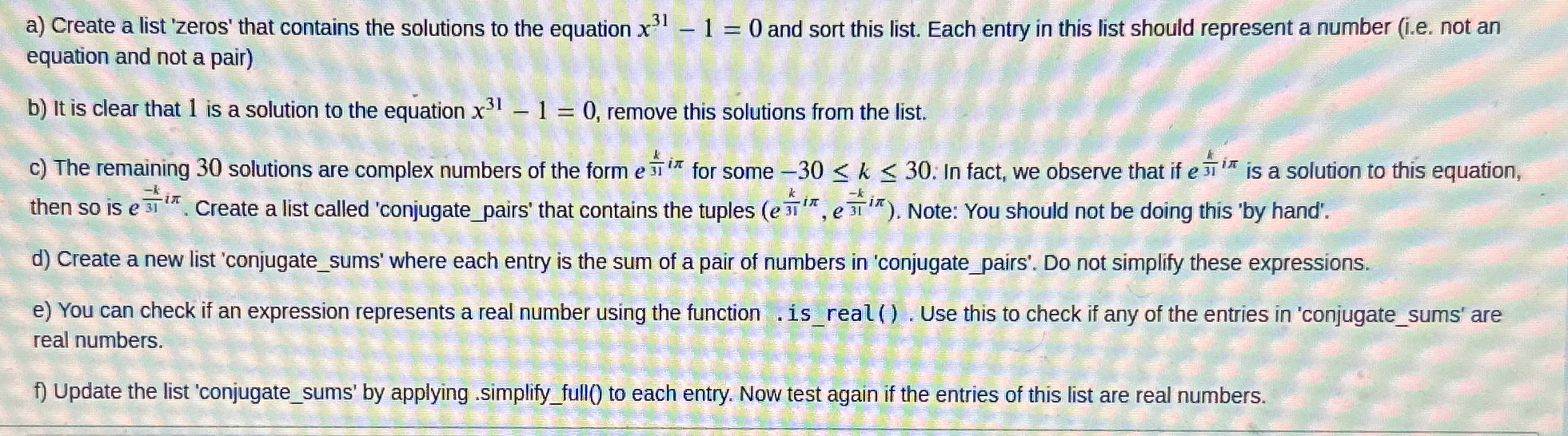 Solved USING SAGEMATHa) ﻿Create a list 'zeros' that contains | Chegg.com