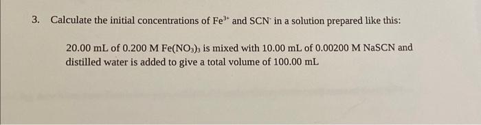 Solved 3. Calculate the initial concentrations of Fe3+ and | Chegg.com
