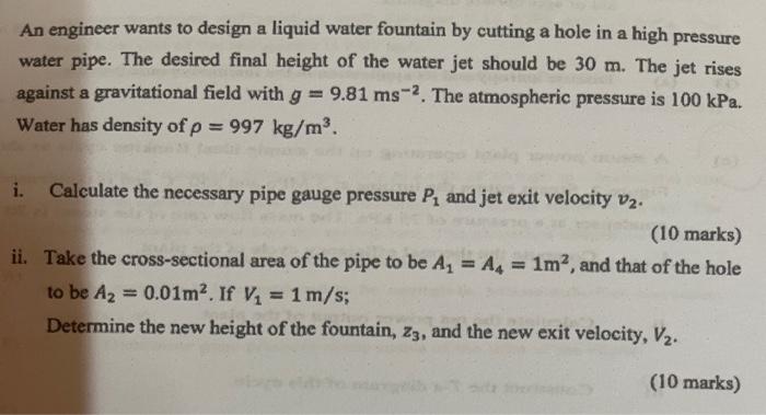 Solved An engineer wants to design a liquid water fountain | Chegg.com