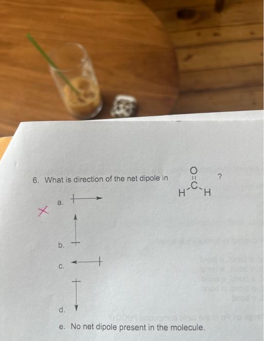 Solved 6. What is direction of the net dipole in a. e. No | Chegg.com