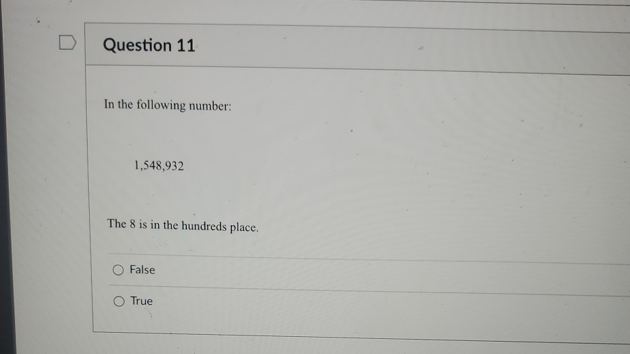 Solved Question 11In the following number:1,548,932The 8 ﻿is | Chegg.com