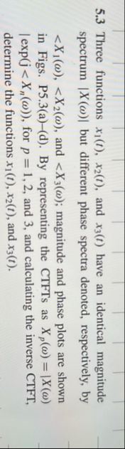 Solved 5.3 ﻿Three functions x1(t),x2(t), ﻿and x3(t) ﻿have an | Chegg.com