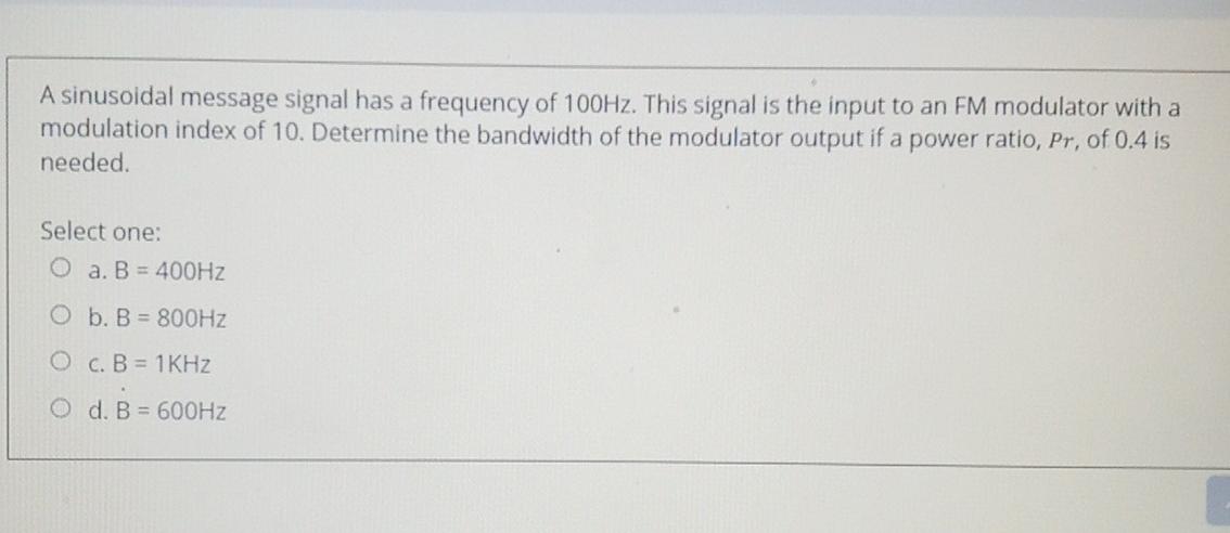 Solved A sinusoidal message signal has a frequency of 100Hz. | Chegg.com