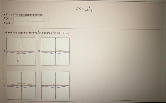Solved f(x)=x2+3−2 a) Find the first and second derivatives | Chegg.com