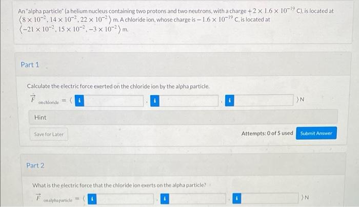 Solved An "alpha particle" (a helium nucleus containing two | Chegg.com