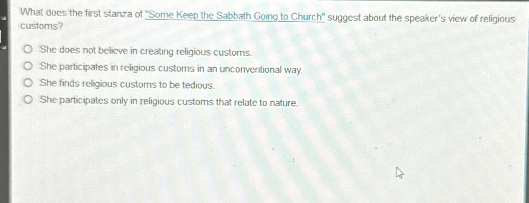 Solved What does the first stanza of "Some Keep the Sabbath | Chegg.com