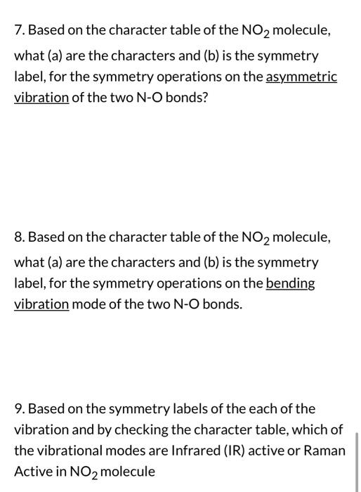 Solved 7. Based on the character table of the NO2 molecule, | Chegg.com