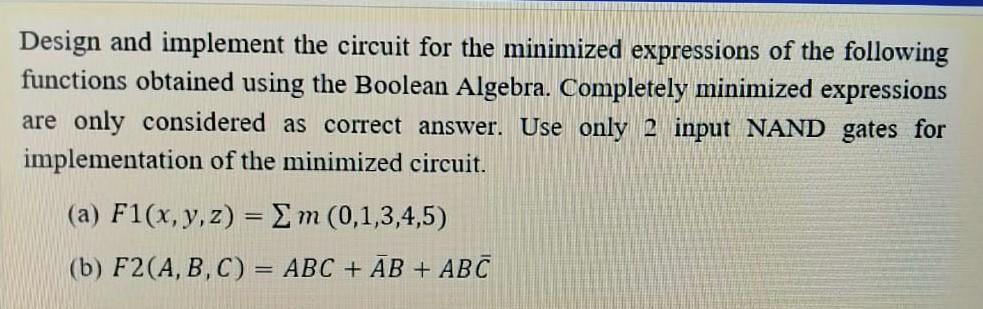 Solved Design and implement the circuit for the minimized | Chegg.com