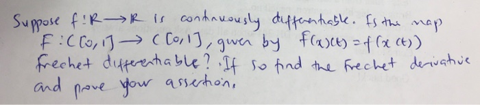 Solved Suppose fIR R is continuously diffentable. Is the map | Chegg.com