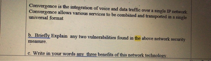 Solved Convergence is the integration of voice and data | Chegg.com