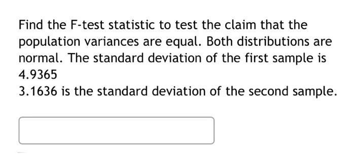 Solved Find the F-test statistic to test the claim that the | Chegg.com