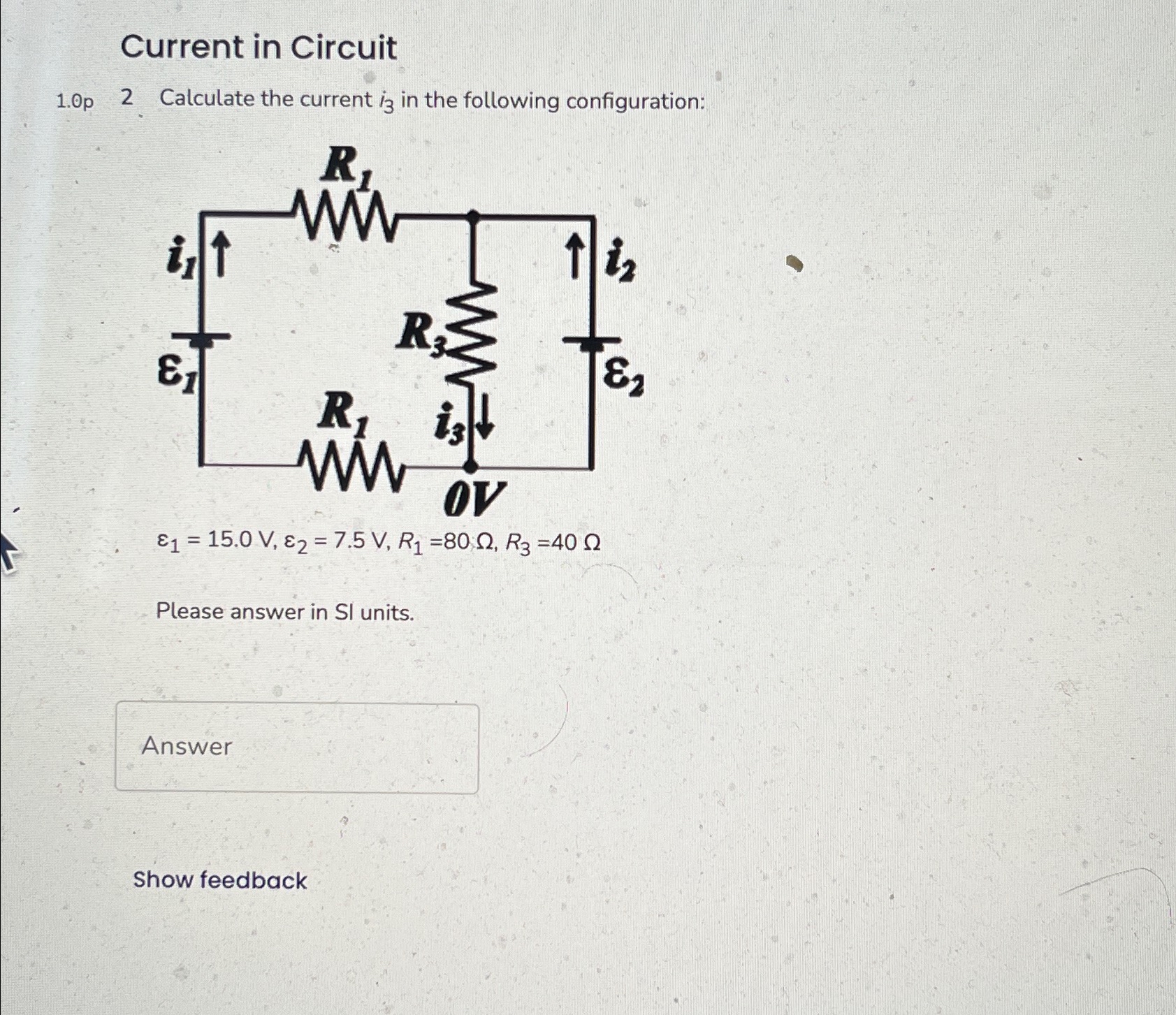 Solved Current in Circuit1.0p 2 ﻿Calculate the current i3 | Chegg.com