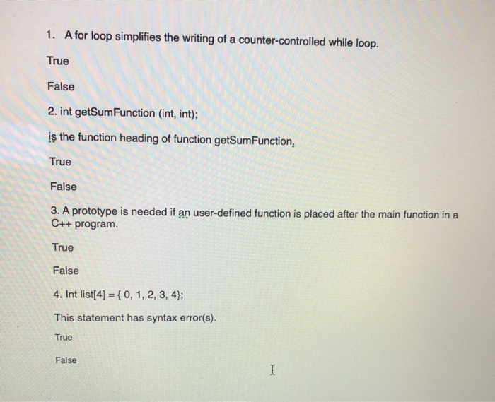 Solved 1. A for loop simplifies the writing of a | Chegg.com