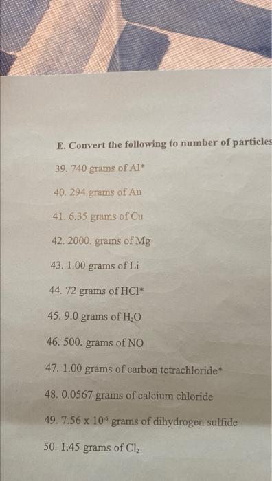 Solved E. Convert the following to number of particles | Chegg.com
