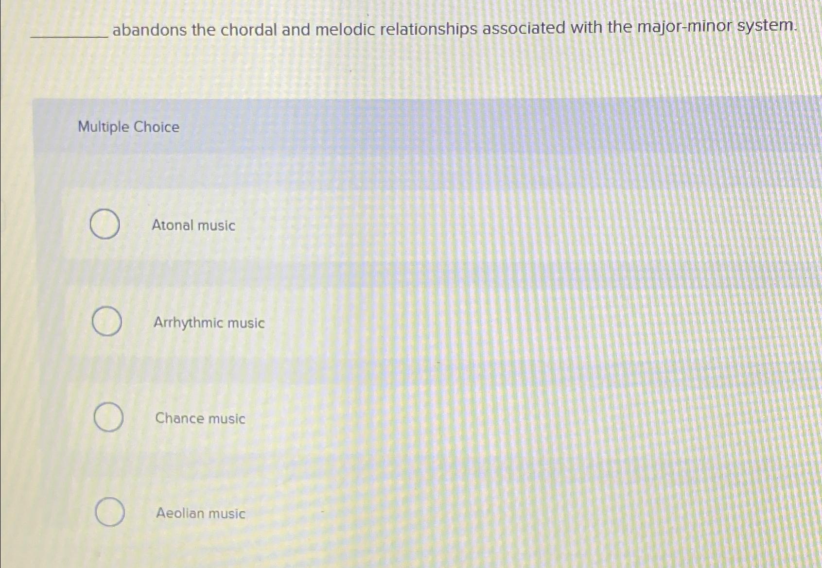 Solved abandons the chordal and melodic relationships | Chegg.com