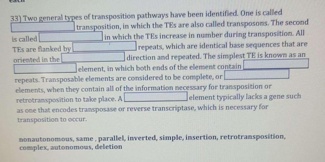 Solved 33) Two general types of transposition pathways have | Chegg.com