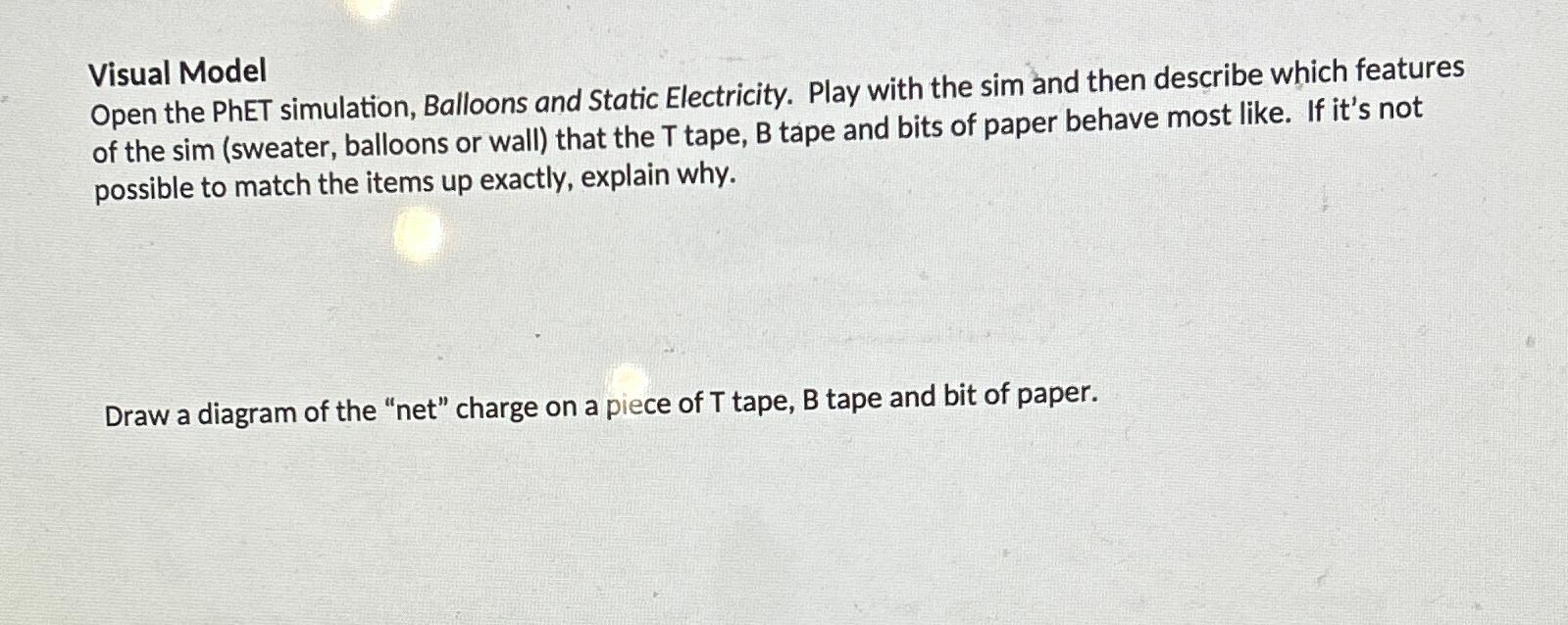 Solved Visual ModelOpen the PhET simulation, Balloons and | Chegg.com