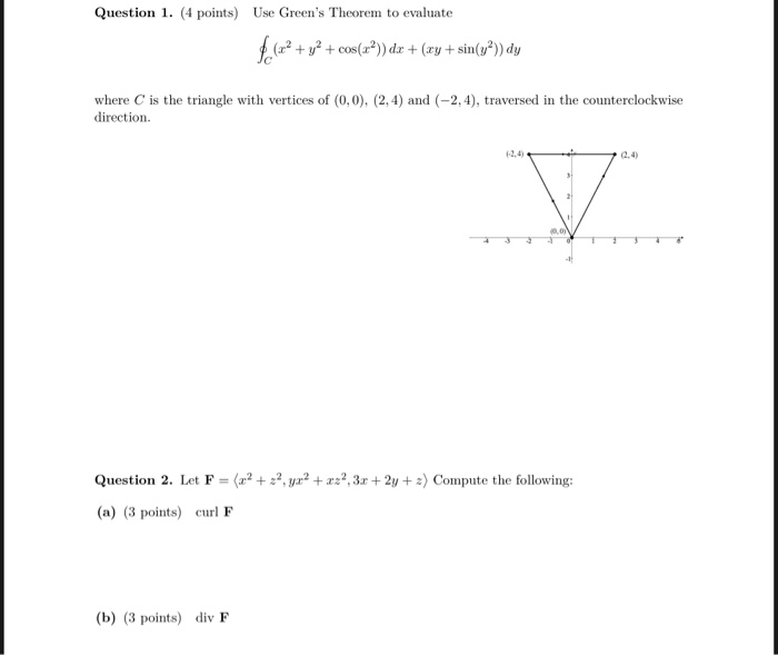 Solved Question 1. (4 points) Use Green's Theorem to | Chegg.com