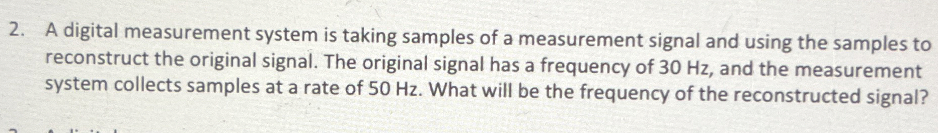 Solved A digital measurement system is taking samples of a | Chegg.com