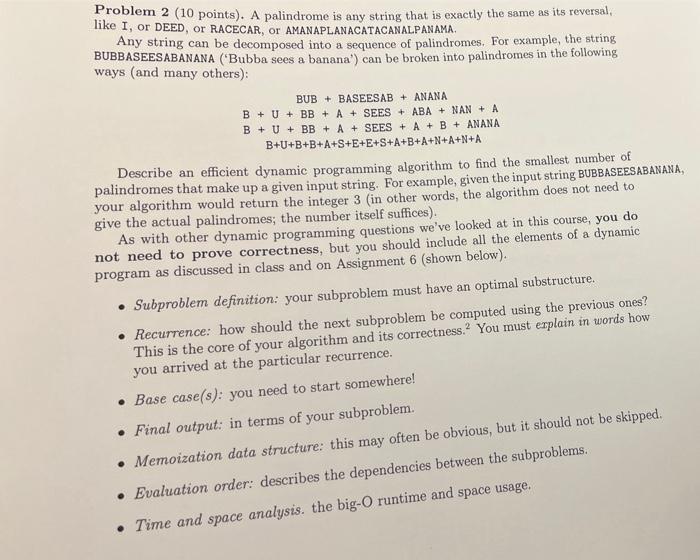 Solved Problem 2 (10 points). A palindrome is any string | Chegg.com