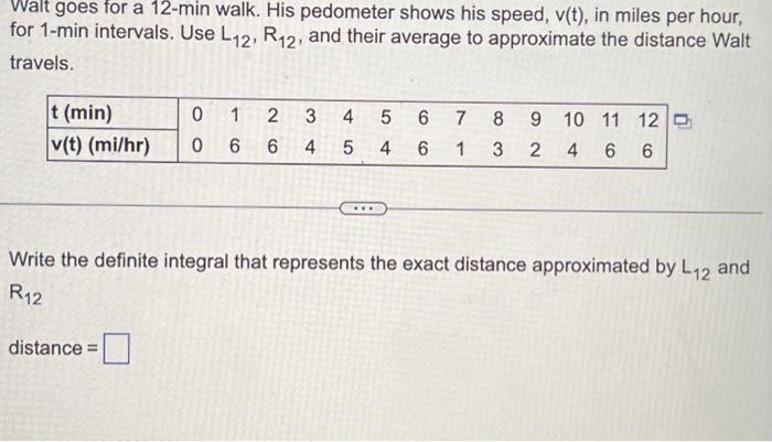 Solved Walt goes for a 12-min walk. His pedometer shows his | Chegg.com