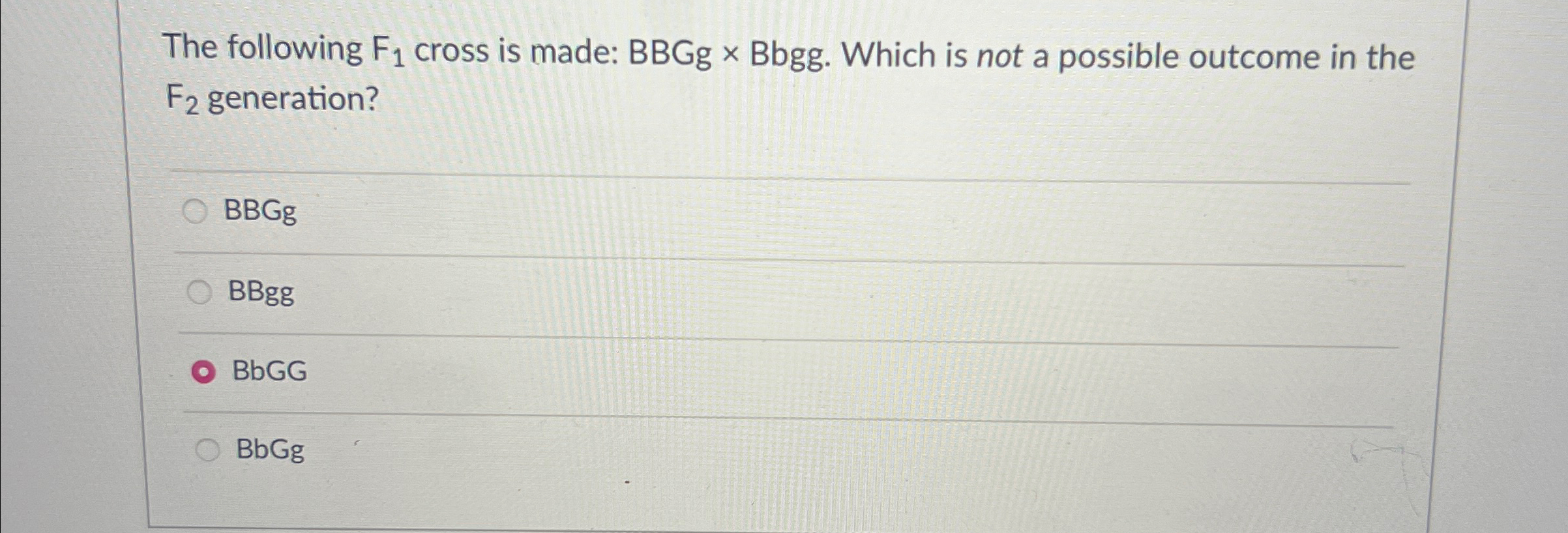 Solved The following F1 ﻿cross is made: BBGg×Bbgg. ﻿Which is | Chegg.com