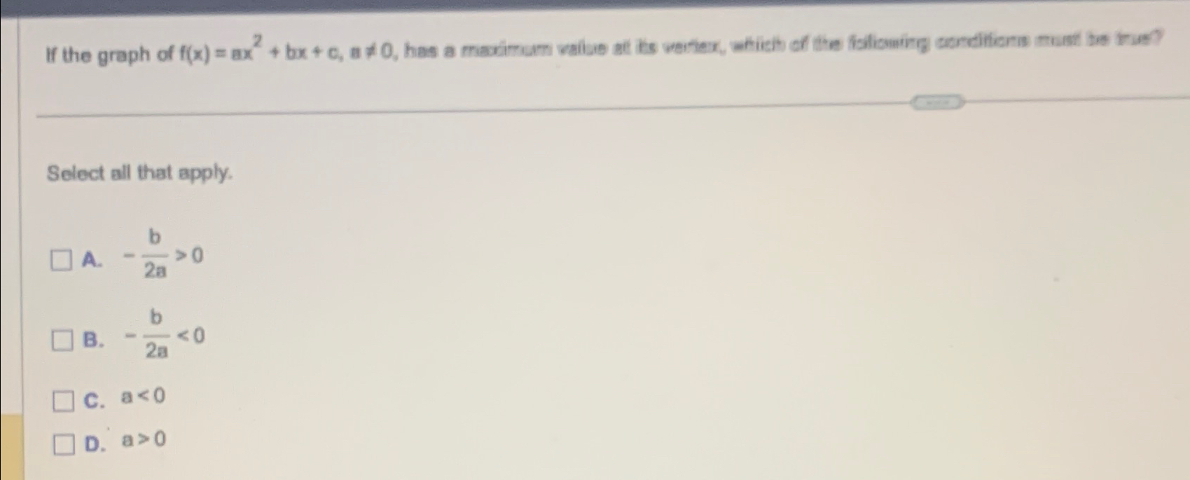 Solved Select all that apply.A. -b2a>0B. -b2a