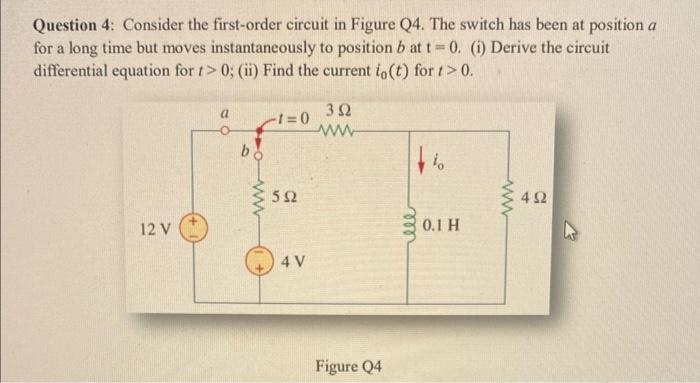 Solved Question 4: Consider the first-order circuit in | Chegg.com