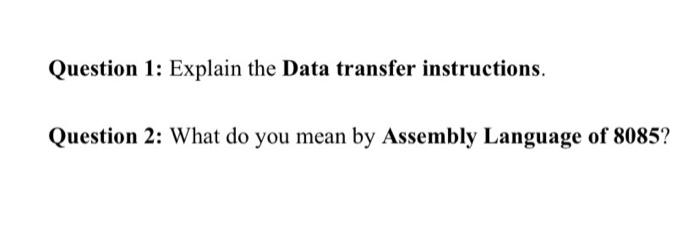 Solved Question 1: Explain the Data transfer instructions. | Chegg.com