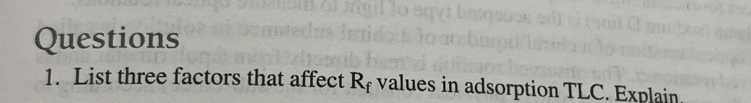 QuestionsList three factors that affect Rf ﻿values in | Chegg.com
