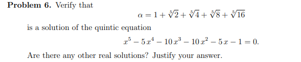 Solved Problem 6. ﻿Verify thatα=1+25+45+85+165is a solution | Chegg.com