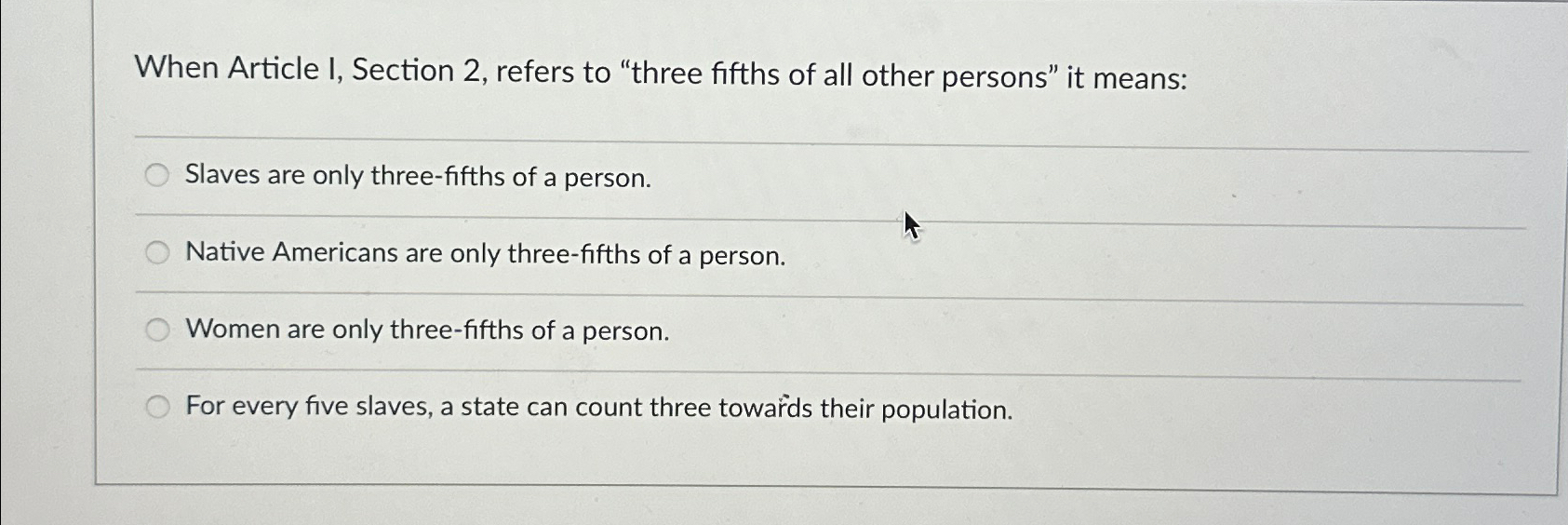 Solved When Article I, Section 2, ﻿refers to "three fifths | Chegg.com