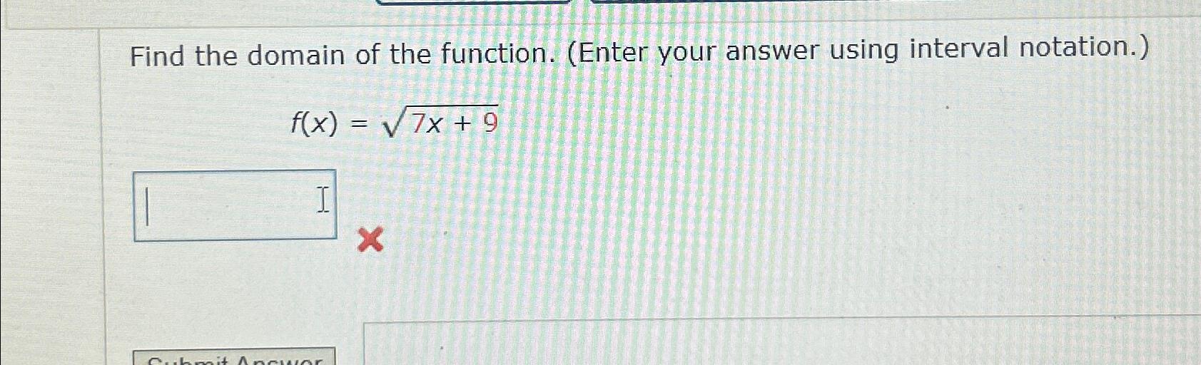 Solved Find the domain of the function. (Enter your answer | Chegg.com