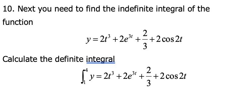 Solved Next You Need To Find The Indefinite Integral Of