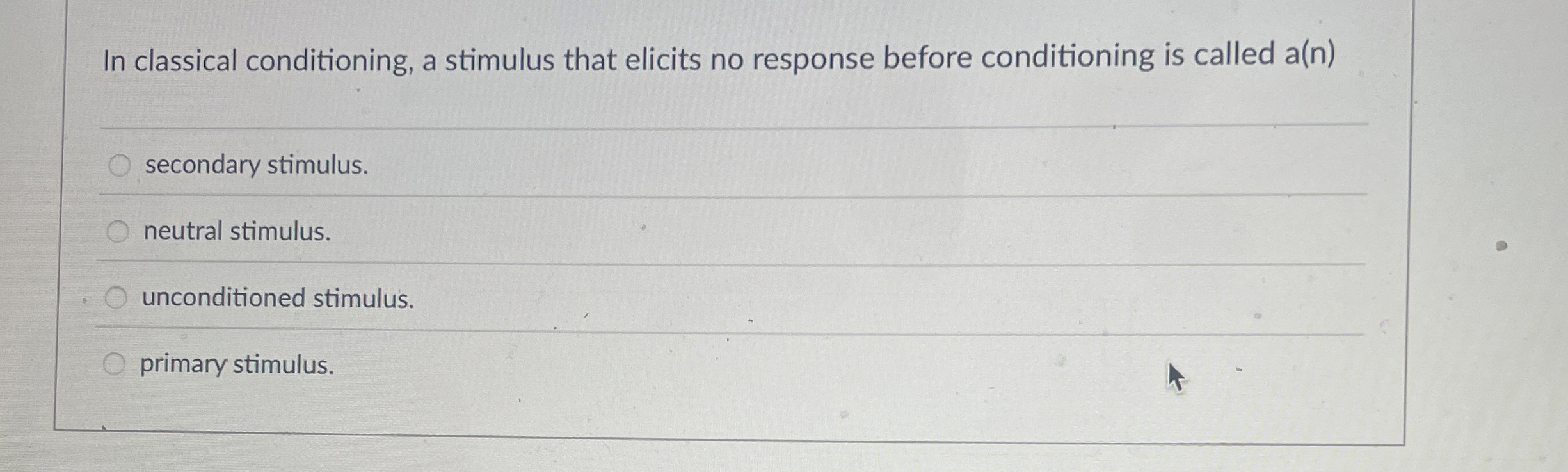 Solved In classical conditioning, a stimulus that elicits no | Chegg.com