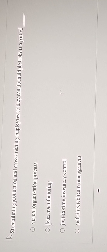 Solved Streamlining production and cross-training employees | Chegg.com