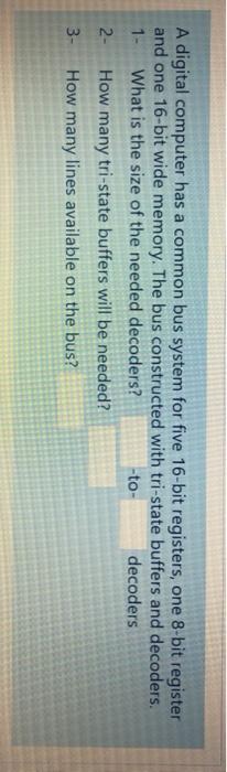 Solved A digital computer has a common bus system for five | Chegg.com