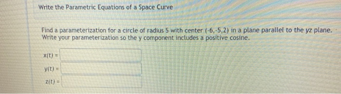 Solved Write the Parametric Equations of a Space Curve Find | Chegg.com