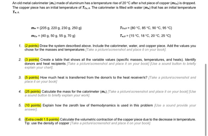 An old metal calorimeter (me) made of aluminum has a | Chegg.com