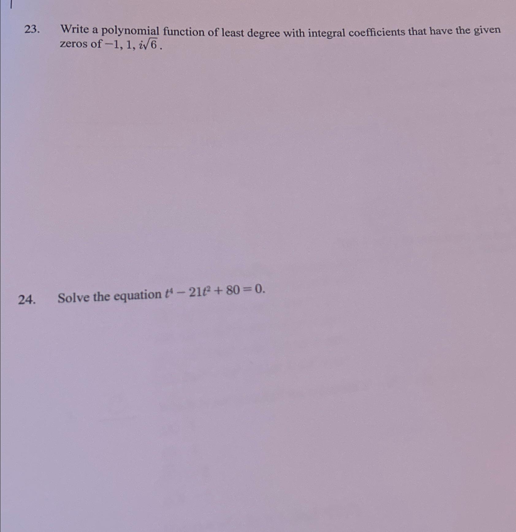 Solved Write a polynomial function of least degree with | Chegg.com
