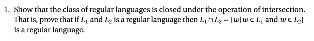 Show that the class of regular languages is closed | Chegg.com
