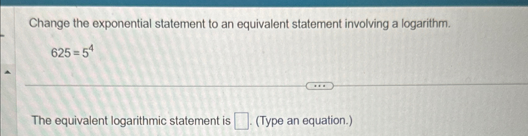 Solved Change the exponential statement to an equivalent | Chegg.com