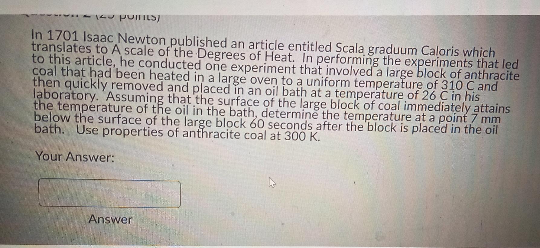 Solved -Iu points) In 1701 Isaac Newton published an article | Chegg.com
