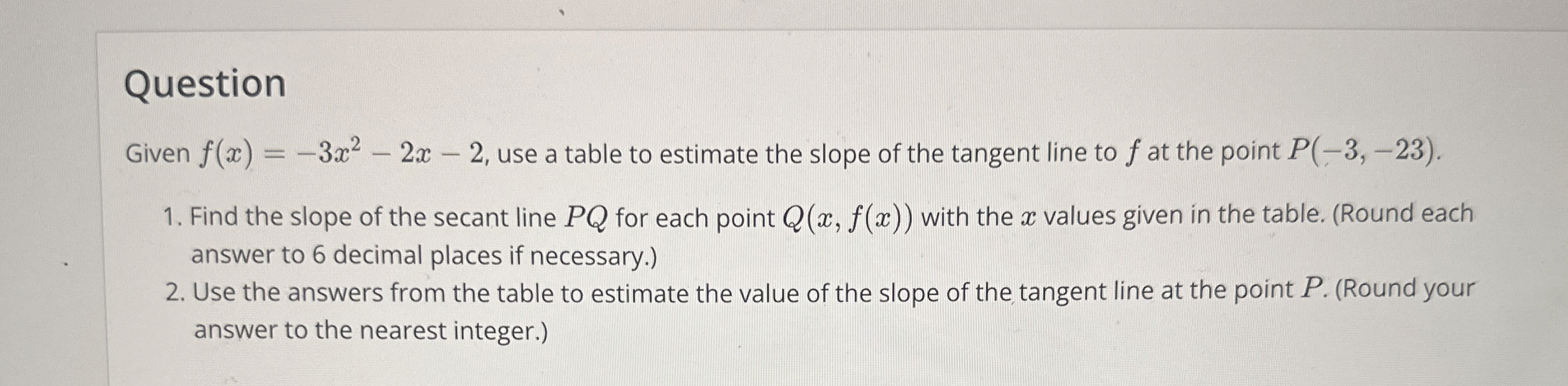 QuestionGiven f(x)=-3x2-2x-2, ﻿use a table to | Chegg.com